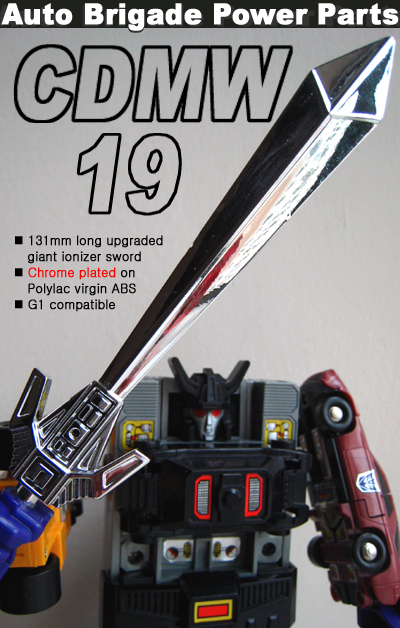 CDMW-19 Auto Brigade Power Parts Giant Ionizer Sword | Crazy Devy