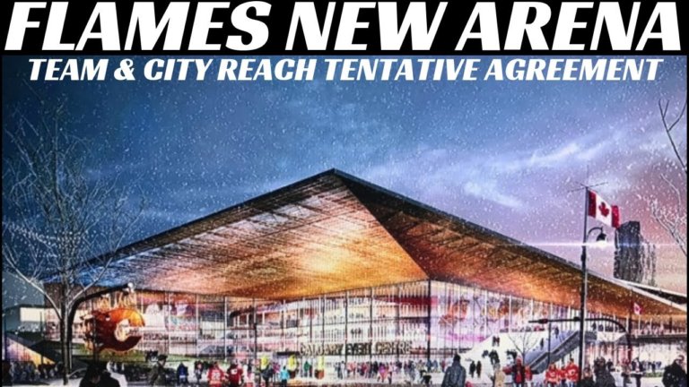 Calgary Flames New Arena - Tentative Agreement Reached with City - The ...