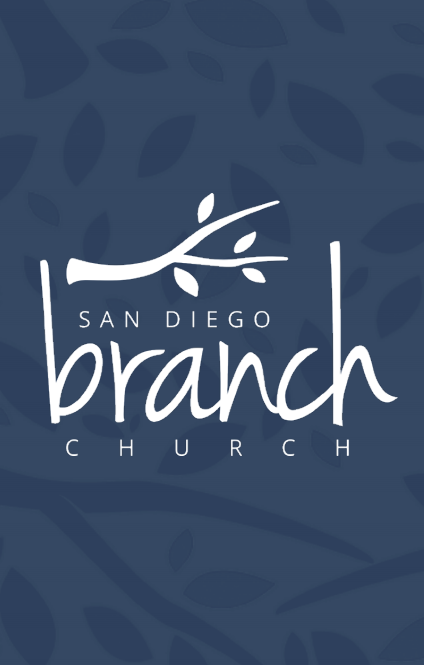 Branch Church | San Diego, California