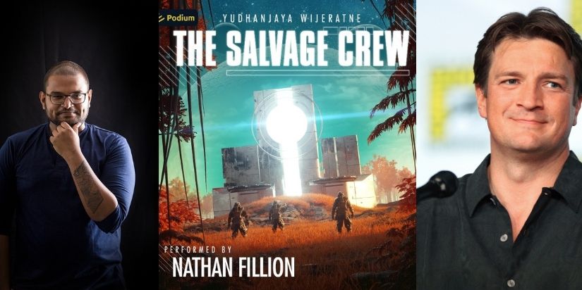 Yudhanjaya Wijeratne’s ‘The Salvage Crew’ narrated by Nathan Fillion ...