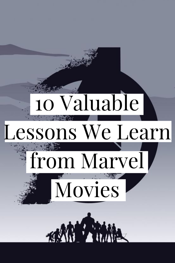 10 Essential Life Lessons You've Learned From Watching Marvel Movies