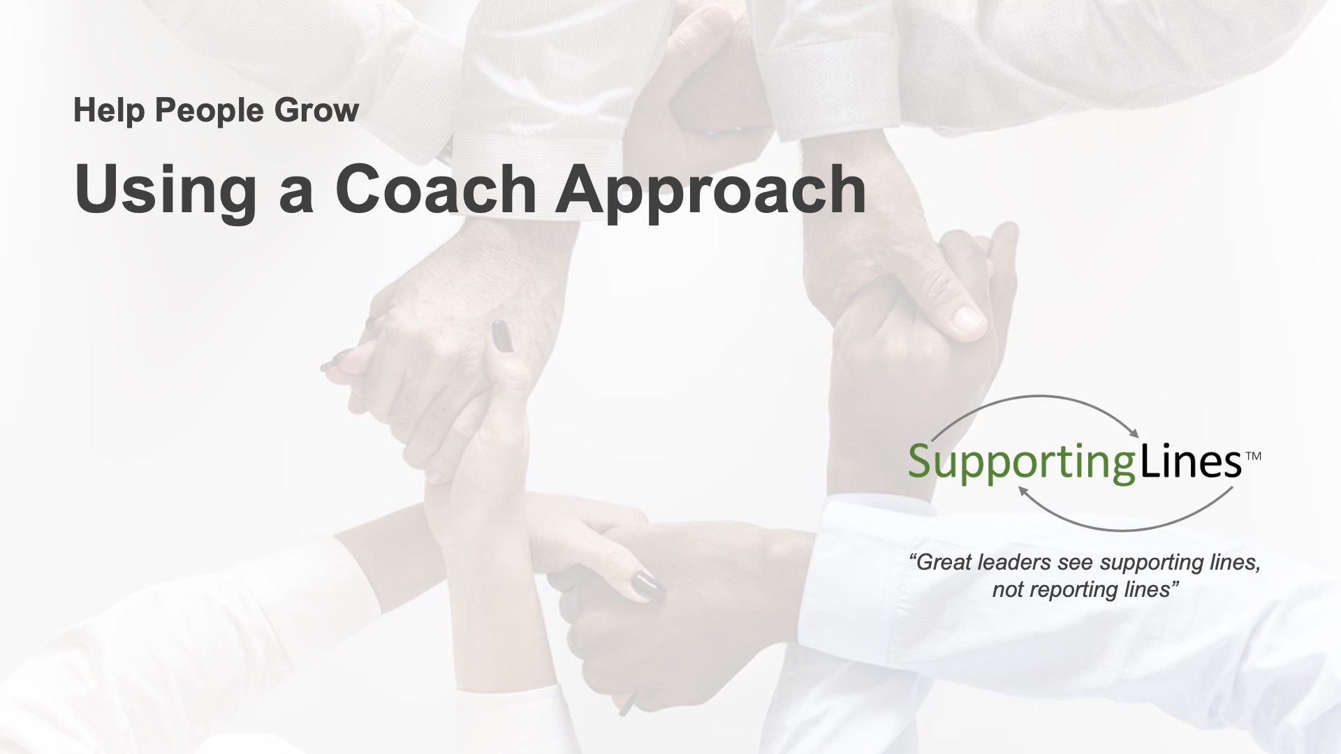 Use coach approach - SupportingLines Institute