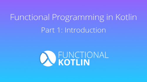 Functional Programming in Kotlin