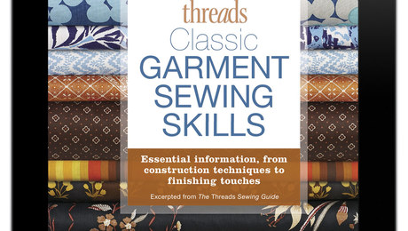 Download Threads Classic Garment Sewing Skills onto Your Tablet - Threads