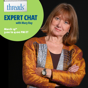 Chat with Sewing Expert Mary Ray - Threads