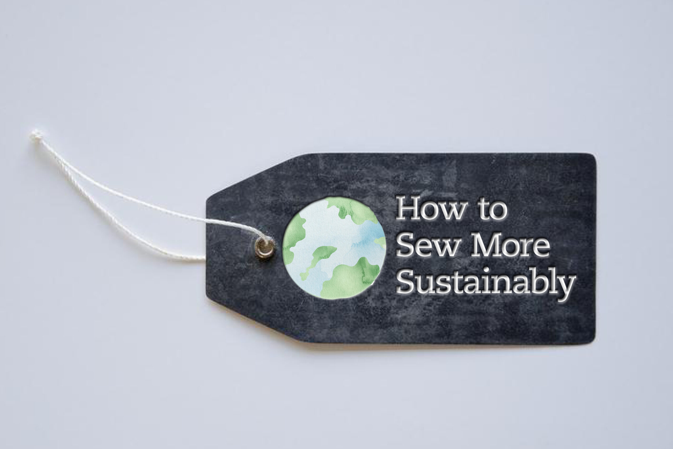 Sew Sustainably and Help the Planet - Threads