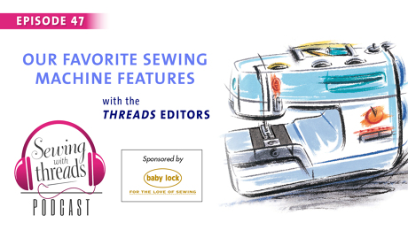 Sewing with Threads Podcast - Threads