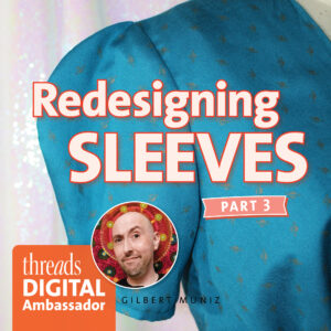 Redesigning Sleeves, Part 2: Add Fullness - Threads