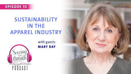Sustainability in the Textile and Apparel Industries, with Mary Ray ...
