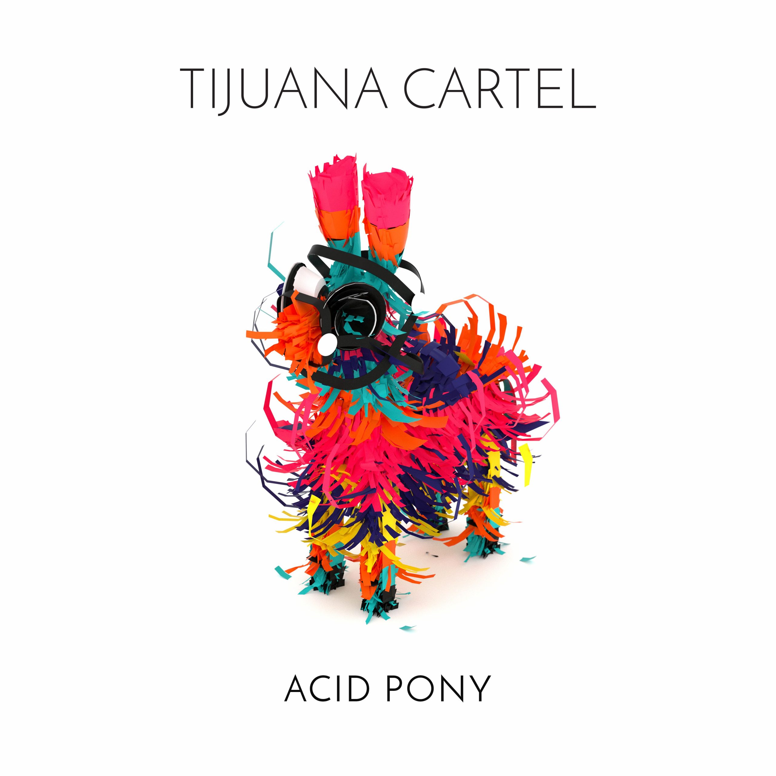 TIJUANA CARTEL – Acid Pony – Three D Radio