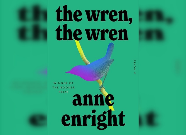 ‘The Wren, The Wren’ Review: Love and Trauma Across Generations | Arts ...