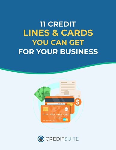CS-11 CREDIT LINES & CARDS YOU CAN GET FOR YOUR BUSINESS_Guide