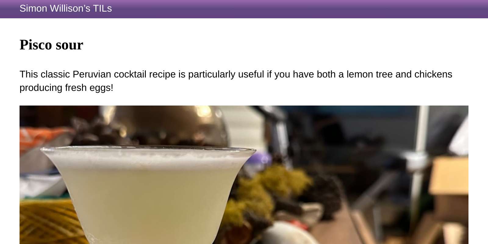 Pisco Sour Simon Willison S Tils