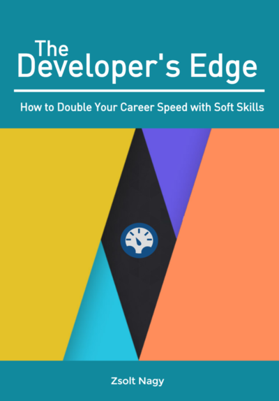 The Developer's Edge by Zsolt Nagy [Leanpub PDF/iPad/Kindle]