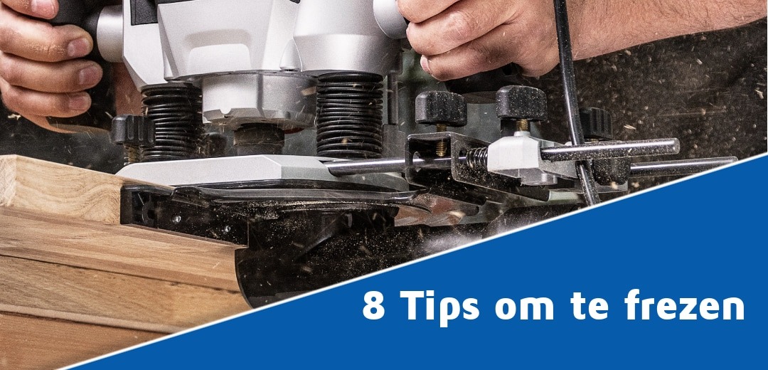 8 Tips om te frezen