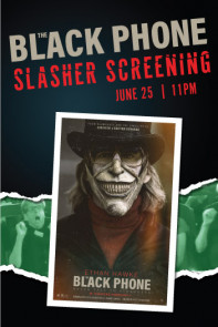 The Black Phone - Slasher Screening Movie Showtimes & Tickets | Midland, TX