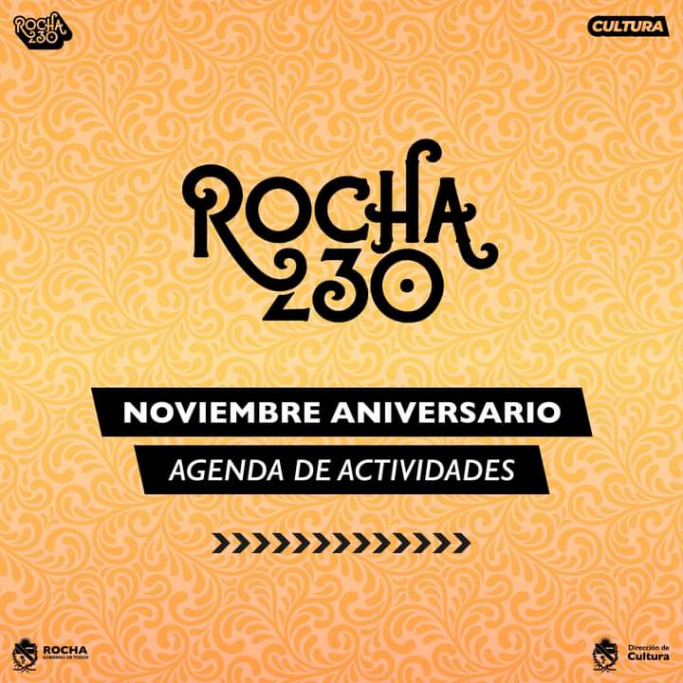 Aniversario: Rocha 230 años, todo el mes de noviembre la ciudad se ...