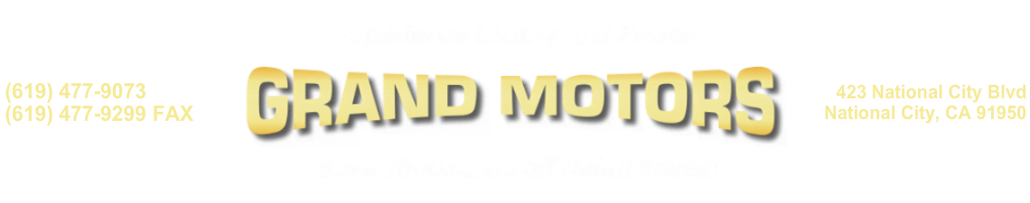 Grand Motors of National City, CA has clean and reliable used cars ...