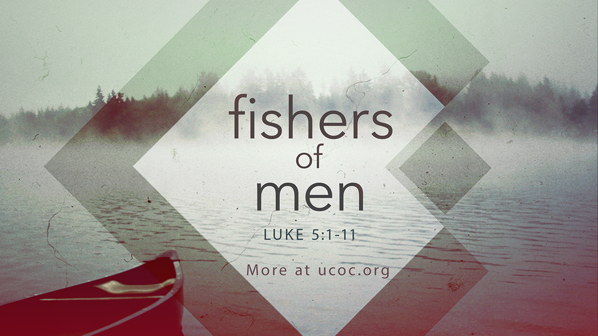 Fishers of Men – University Church of Christ