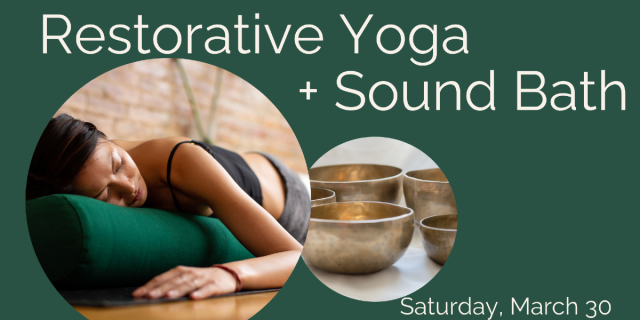 Restorative Yoga + Sound Bath