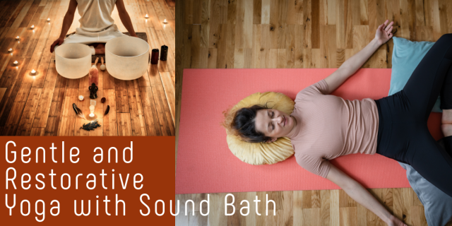 Gentle and Restorative Yoga with Sound Bath