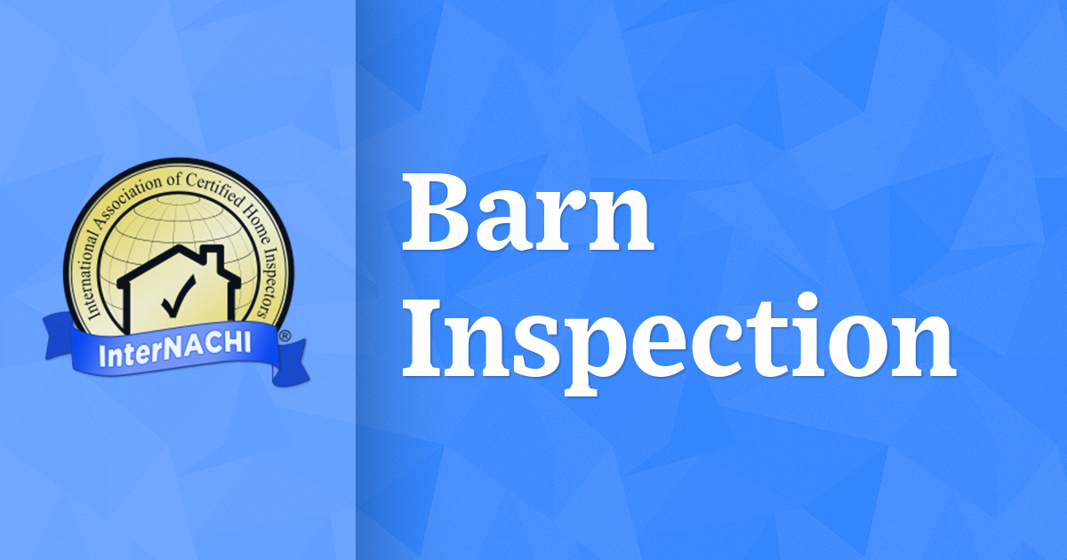 Barn Inspection - InterNACHI®