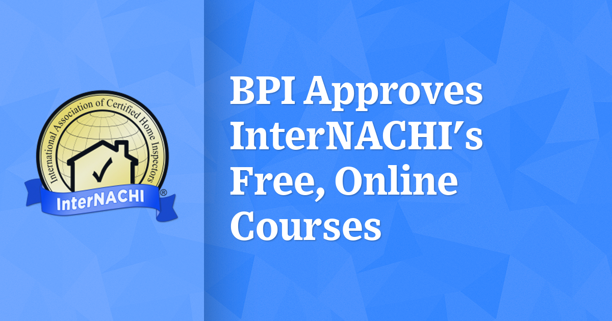 BPI Approves InterNACHI's Free, Online Courses