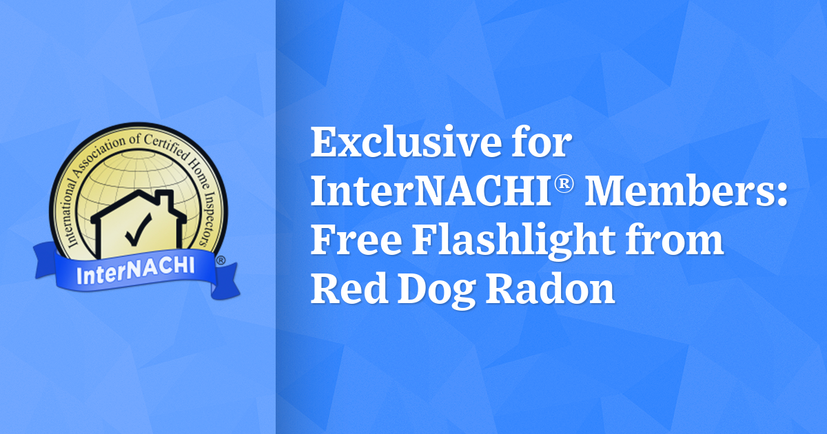 Exclusive for InterNACHI® Members: Free Flashlight from Red Dog Radon