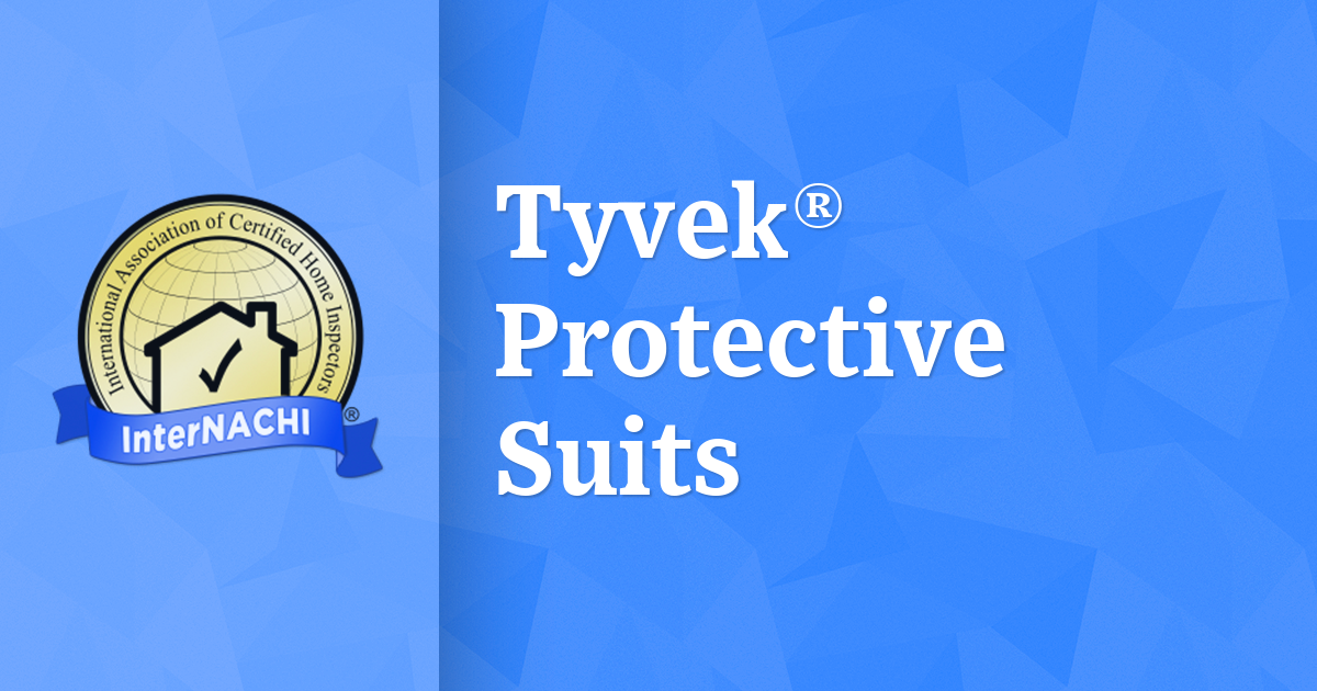 Tyvek® Protective Suits - InterNACHI®