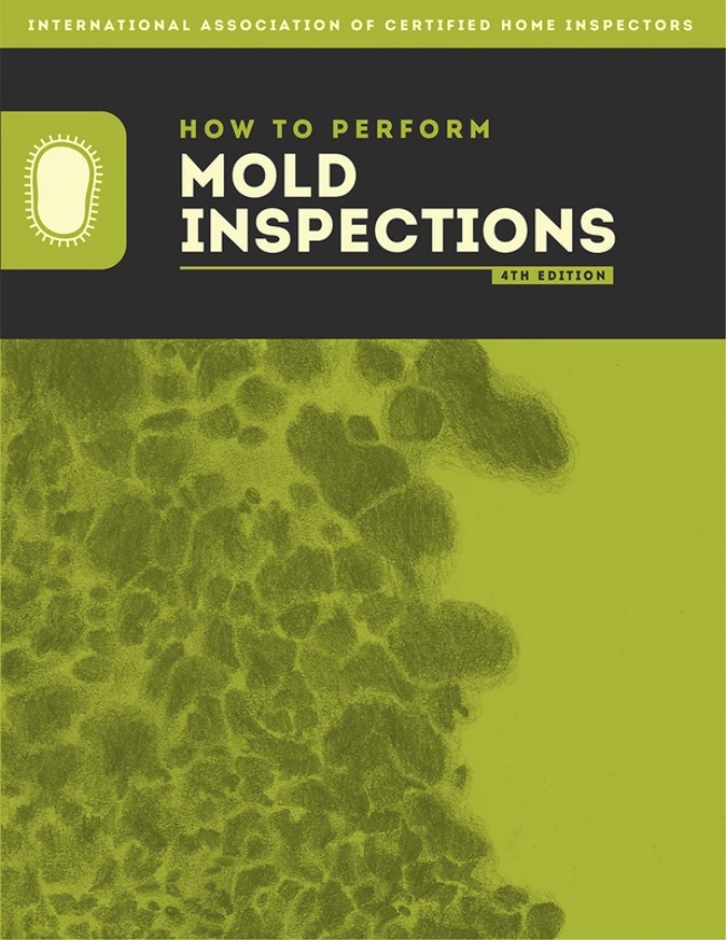 How to Perform Mold Inspections Textbook - InterNACHI®