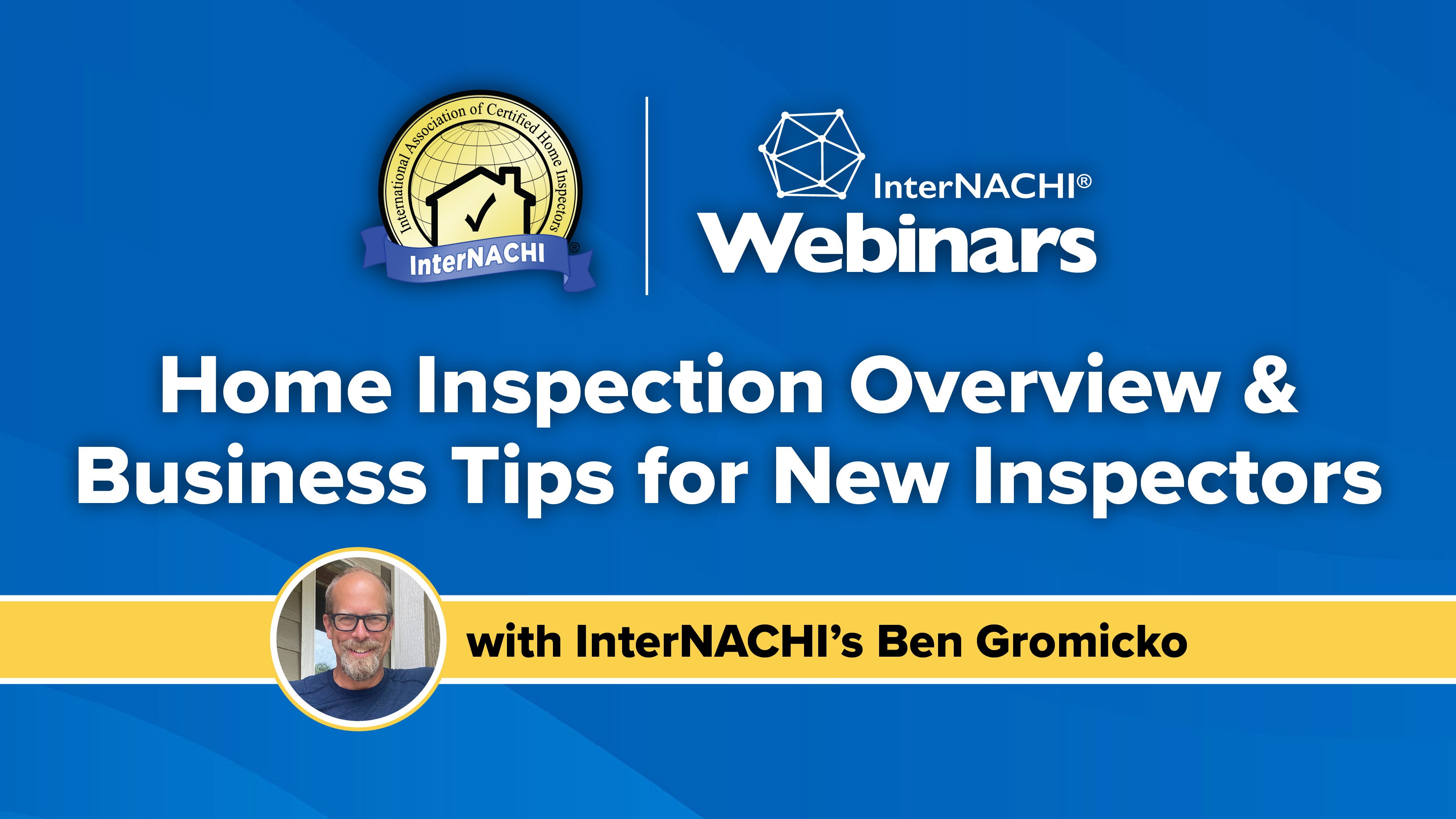 "Home Inspection Overview & Business Tips for New Inspectors" Webinar ...