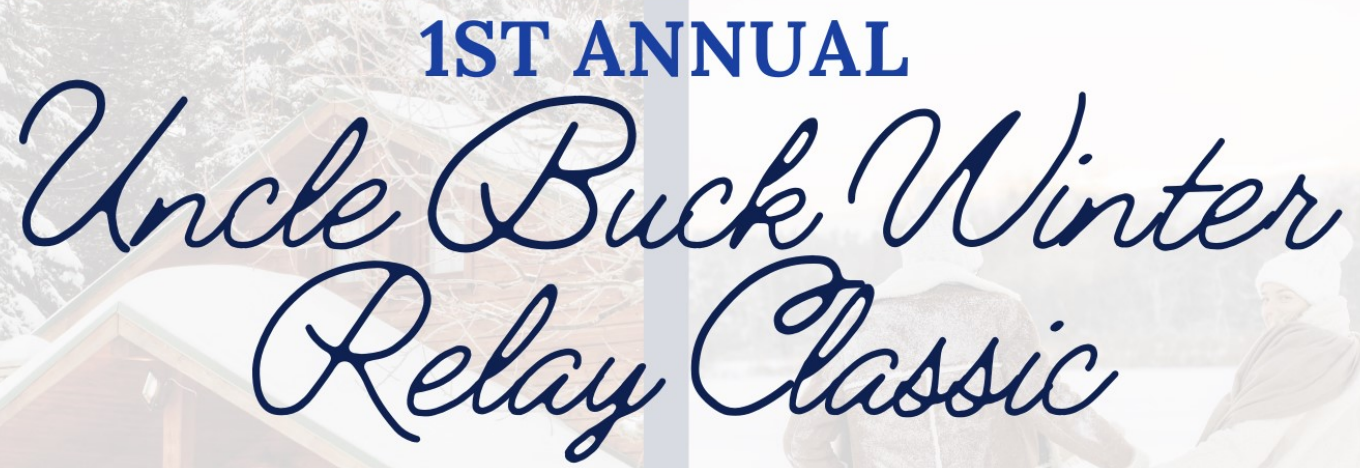 The Annual Uncle Buck Relay Classic for a Cause