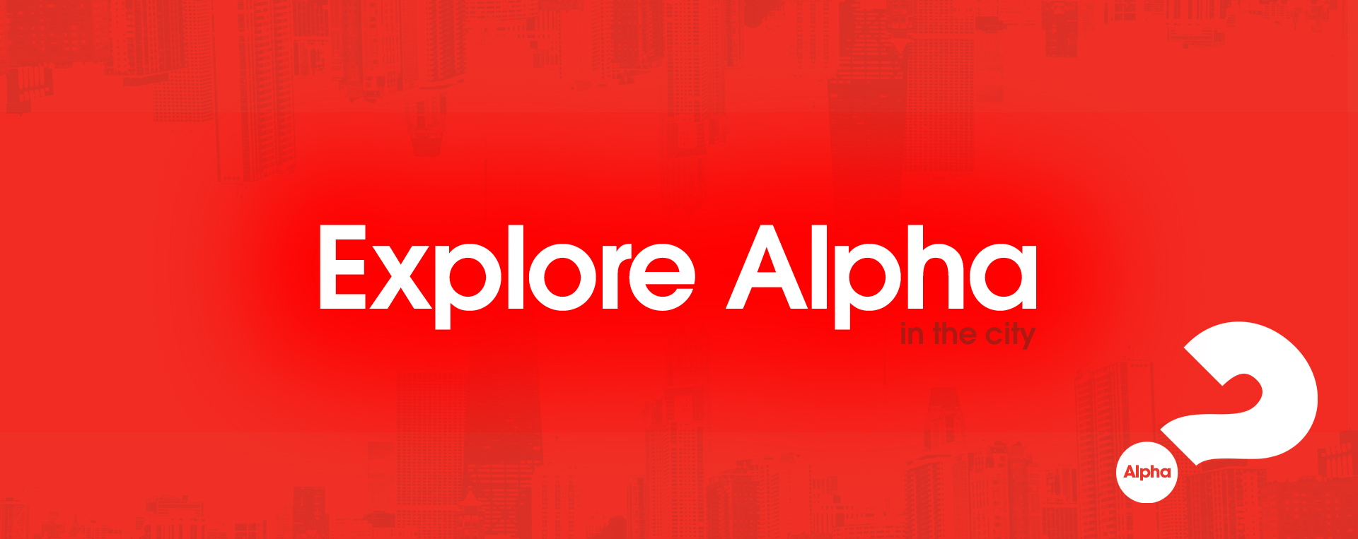 Explore Alpha in the City - Houston | September 15, 2022
