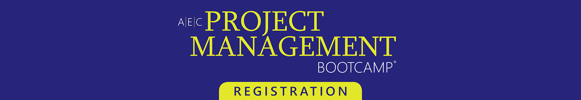 A/E/C Project Management Bootcamp