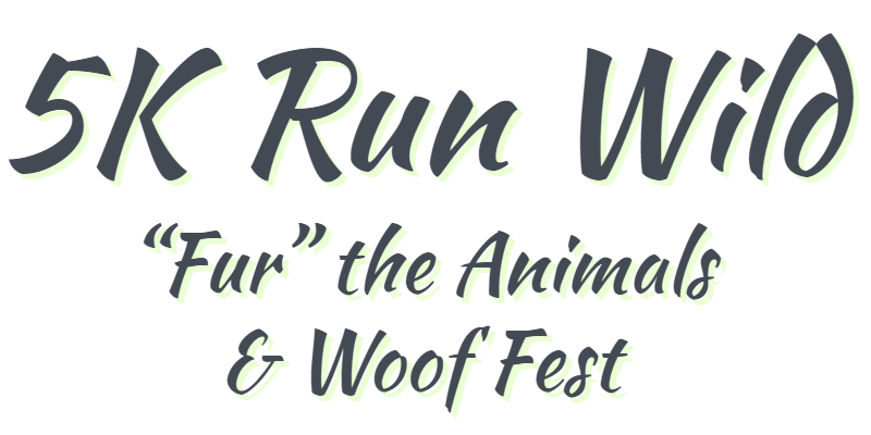 Run Wild 5K: Run Fur the Animals 2019 - elitefeats