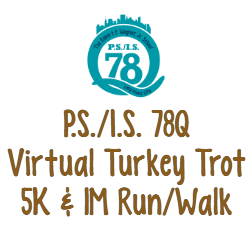 2020 P.S./I.S. 78Q Virtual Turkey Trot
