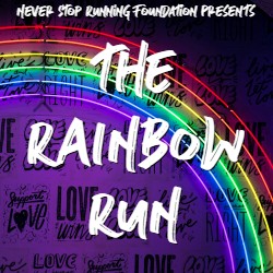 2024 Never Stop Running Foundation Rainbow Run