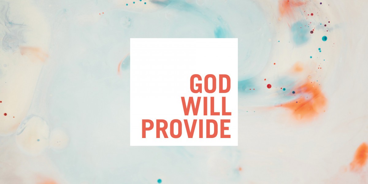 God Will Provide - Wesleyan Life