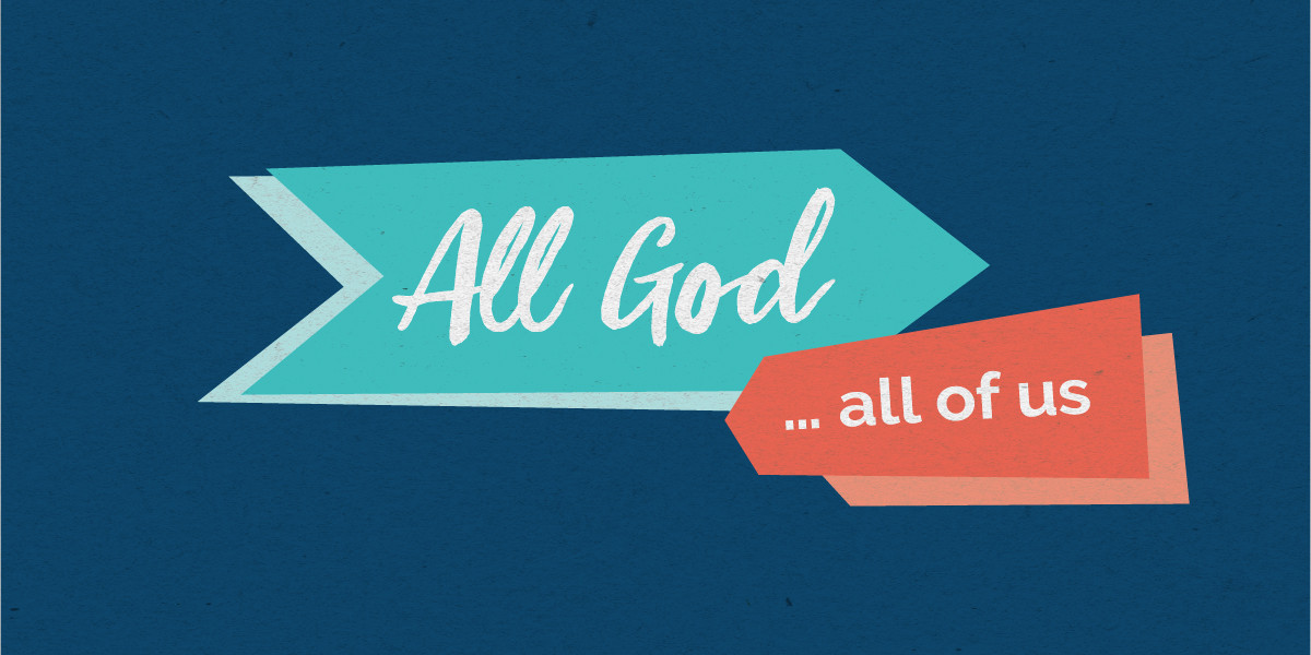 All God … all of us - Wesleyan Life