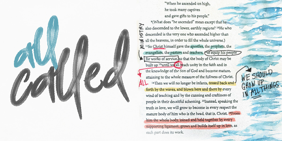 ALL Called: A reflection on Ephesians 4:1-16 - Wesleyan Life