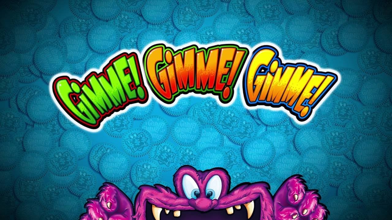 Gimme Gimme Gimme Slot Machine by