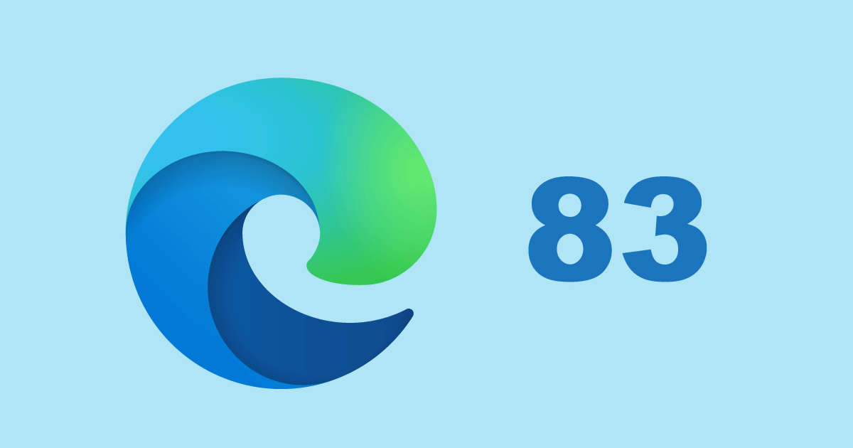 Microsoft Edge 83 Released