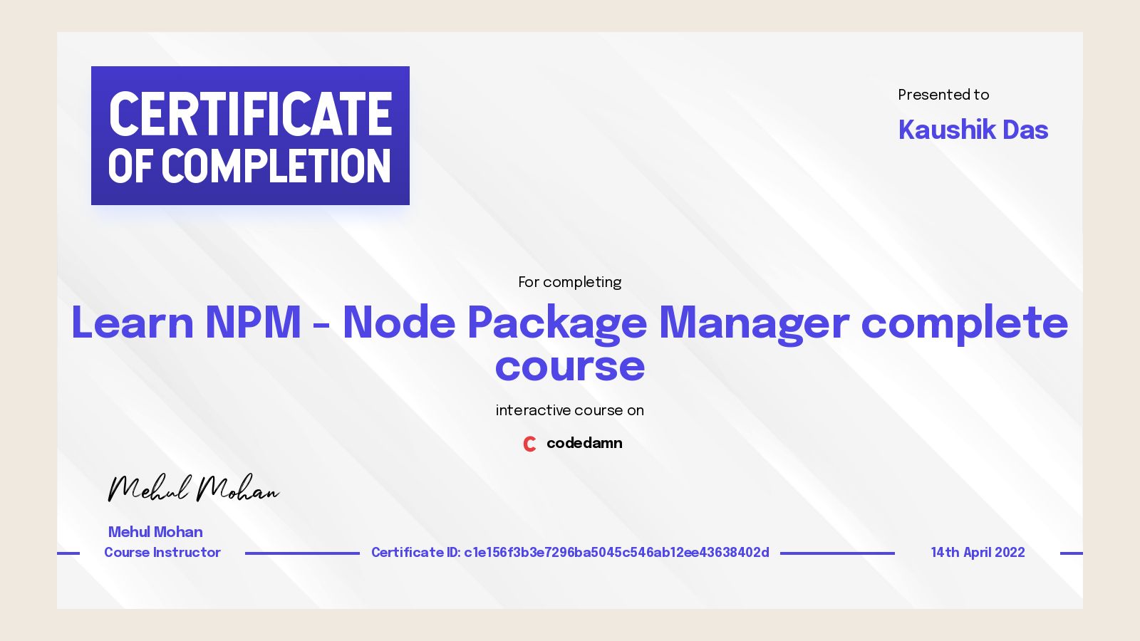 Kaushik Das's certification for Learn NPM - Node Package Manager complete course - Codedamn