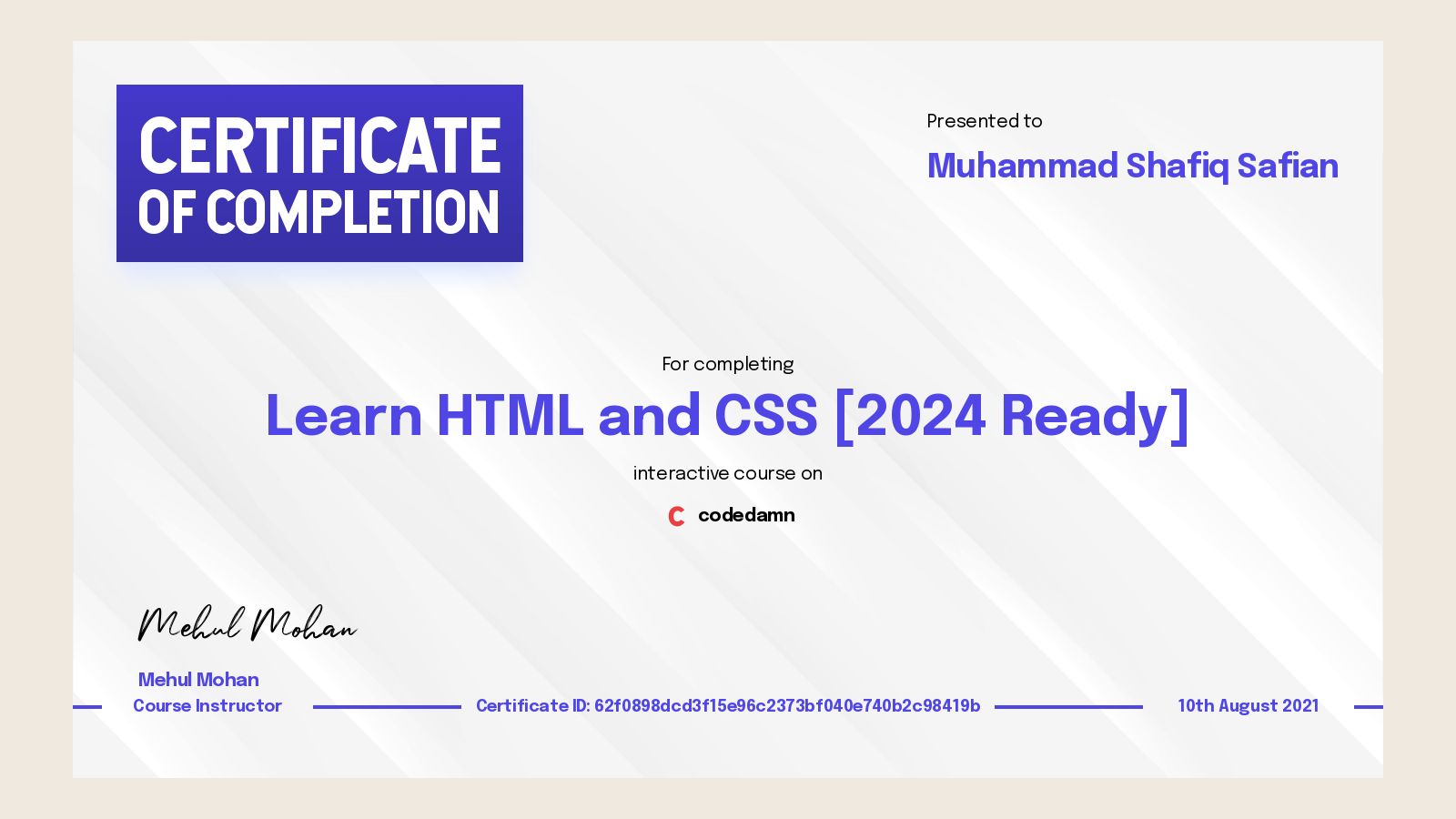 Muhammad Shafiq Safian's certification for Learn HTML and CSS [2024 Ready] - Codedamn