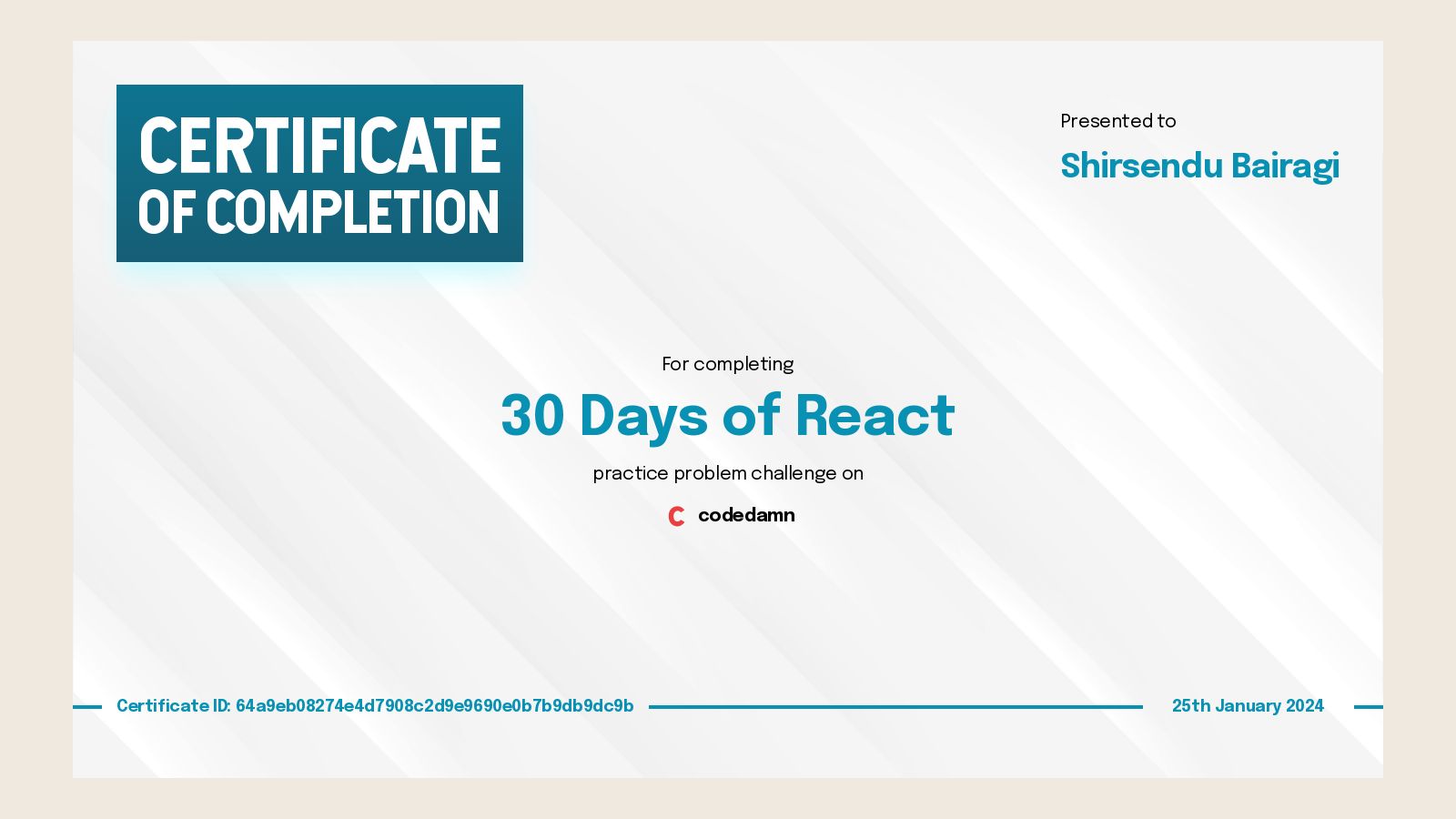 Shirsendu Bairagi's certification for 30 Days of React - Codedamn