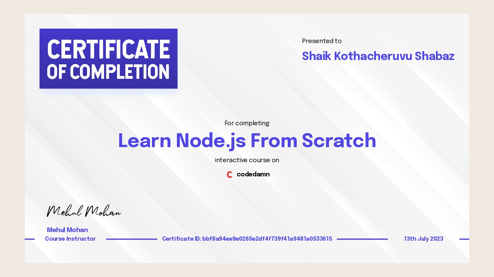 Shaik Kothacheruvu Shabaz's certification for Learn Node.js From Scratch - Codedamn