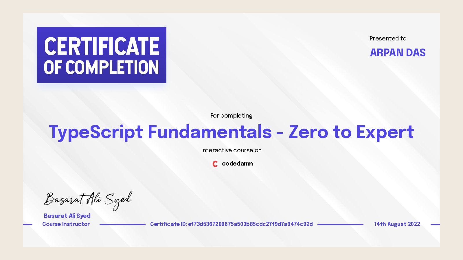 ARPAN DAS's certification for TypeScript Fundamentals - Zero to Expert - Codedamn