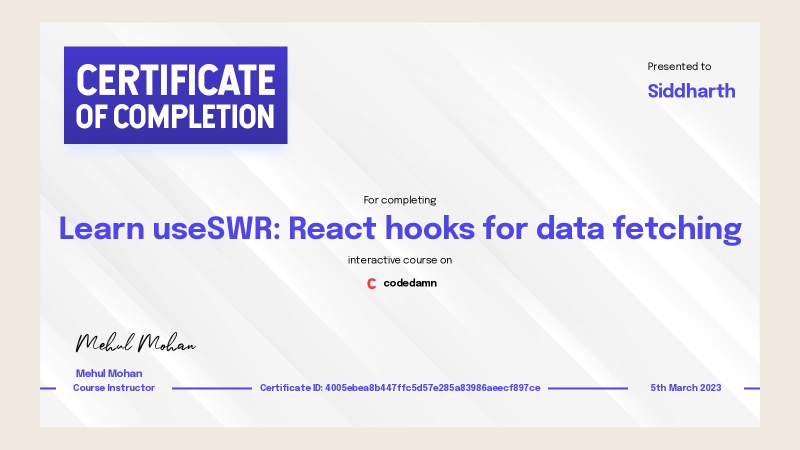 Siddharth's certification for Learn useSWR: React hooks for data fetching - Codedamn