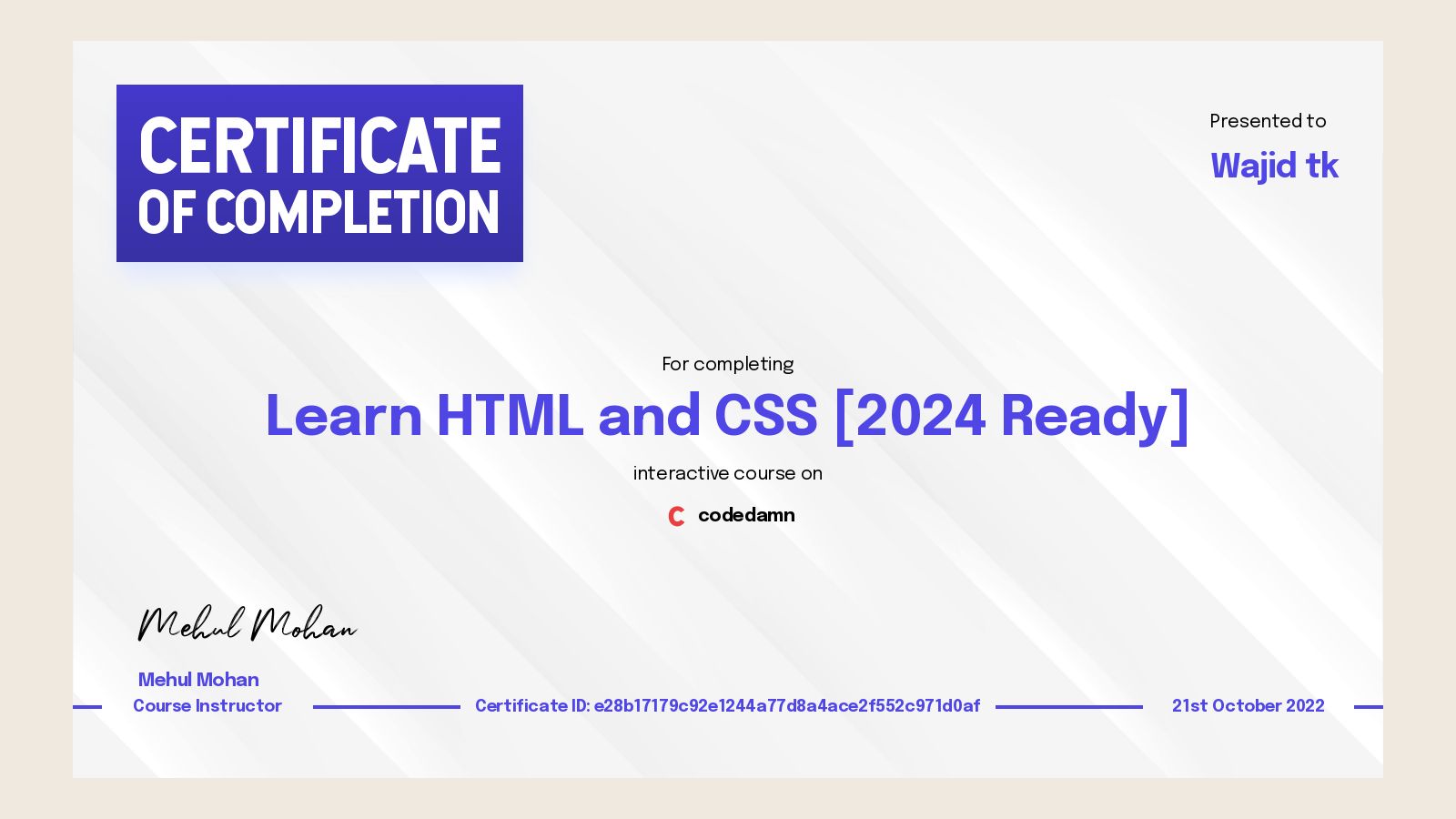 Wajid tk's certification for Learn HTML and CSS [2024 Ready] - Codedamn