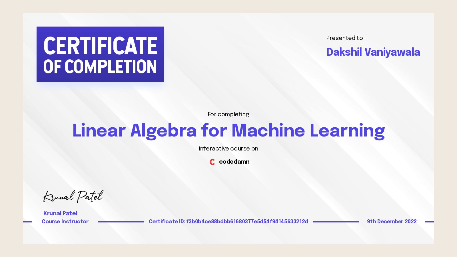 Dakshil Vaniyawala's certification for Linear Algebra for Machine Learning - Codedamn